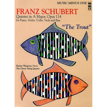 【】Franz Schubert: Quintet in a Major, Opus