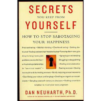 Secrets You Keep from Yourself: How to Stop ...