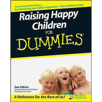 Raising Happy Children For Dummies [Wiley自助类]