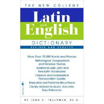 The New College Latin & English Dictionary, ...