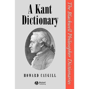 A Kant Dictionary [Wiley哲学]