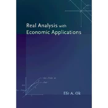 Real Analysis with Economic Applications