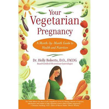 Your Vegetarian Pregnancy: A Month-By-Month ...