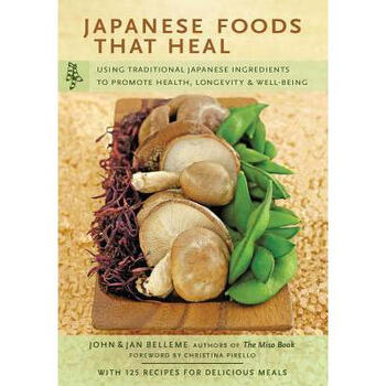 Japanese Foods That Heal: Using Traditional ...