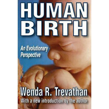 Human Birth : An Evolutionary Perspective