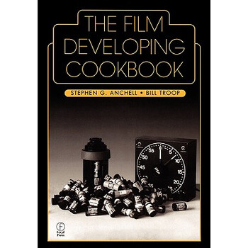 【】The Film Developing Cookbook