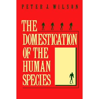 【】The Domestication of the Human