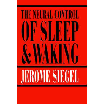 【】The Neural Control of Sleep and