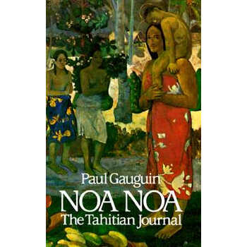 【】Noa Noa: The Tahitian Journal
