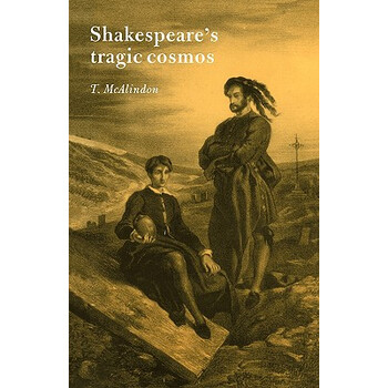 【】Shakespeare's Tragic Cosmos