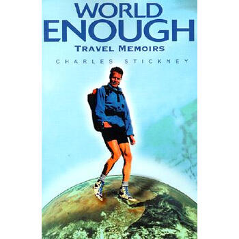 【】World Enough: Travel Memoirs