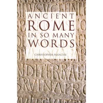 【】Ancient Rome in So Many Words