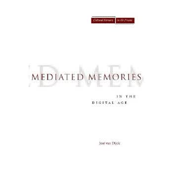 【】Mediated Memories in the Digital