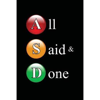 【】All Said & Done
