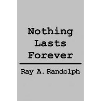 【】Nothing Lasts Forever