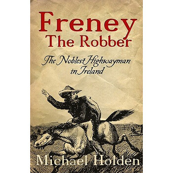 【】Freney the Robber: The Noblest