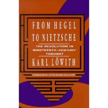 From Hegel to Nietzsche: The Revolution in N...