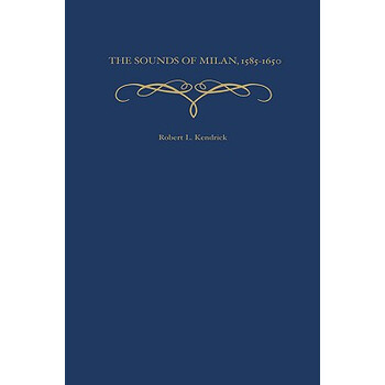【】The Sounds of Milan, 1585-1650