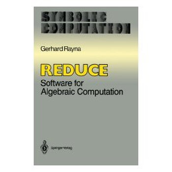 【】Reduce: Software for Algebraic