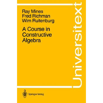 【】A Course in Constructive Algebra