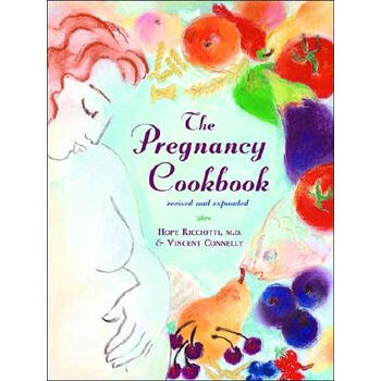 【】The Pregnancy Cookbook