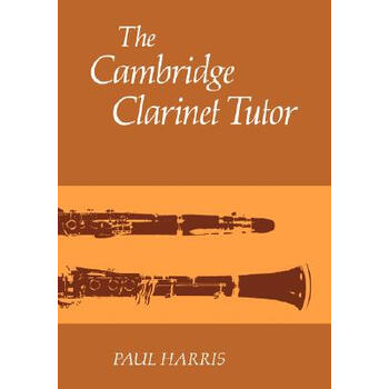 【】The Cambridge Clarinet Tutor