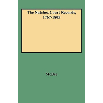 【】The Natchez Court Records,