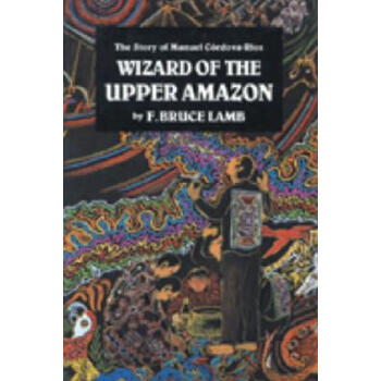 【】Wizard of the Upper Amazon