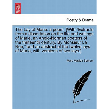 【】The Lay of Marie: A Poem. [With
