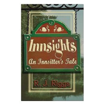 【】Innsights: An Innsitter's Tale