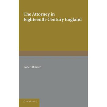 The Attorney in Eighteenth-Century England