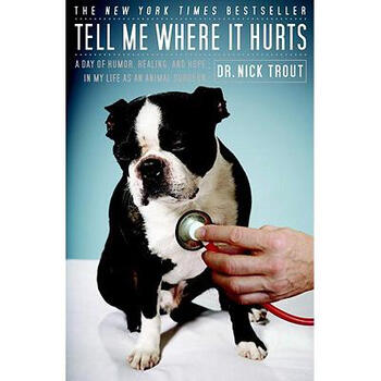 Tell Me Where It Hurts: A Day of Humor, Heal...