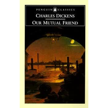 【】Our Mutual Friend