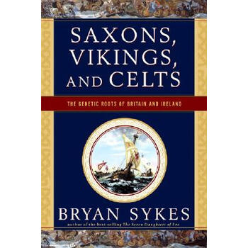 【】Saxons, Vikings, and Celts: The Genetic