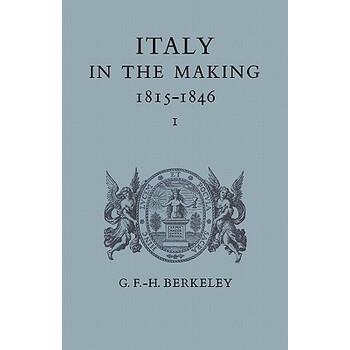 【】Italy in the Making 1815 to 1846