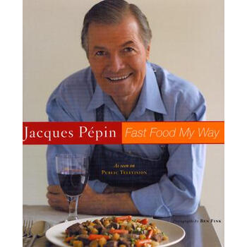 【】Jacques Pepin Fast Food My Way
