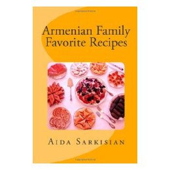 【】Armenian Family Favorite Recipes