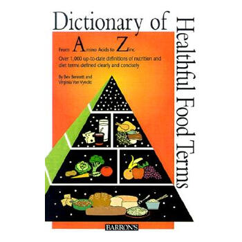 【】Dictionary of Healthful Food
