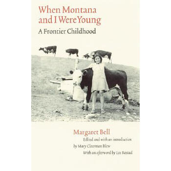 【】When Montana and I Were Young: A
