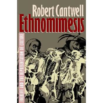 【】Ethnomimesis: Folklife and th