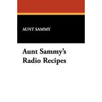 【】Aunt Sammy's Radio Recipes