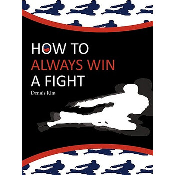 【】How to Always Win a Fight