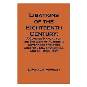 【】Libations of the Eighteenth Century: A
