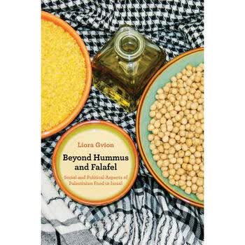 Beyond Hummus and Falafel, Volume 40: Social...