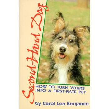 Second-Hand Dog: How to Turn Yours Into a Fi...