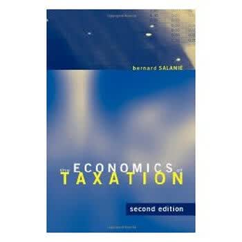 【】The Economics of Taxation