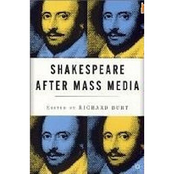【】Shakespeare After Mass Media