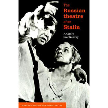 【】The Russian Theatre After Stalin