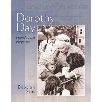 【】Dorothy Day: Friend to th