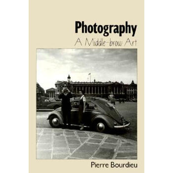 【】Photography: A Middle-Brow Art
